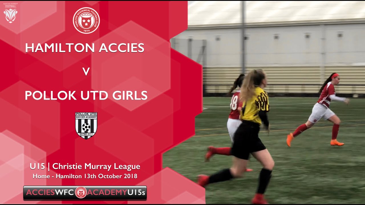 Academy 15s | Hamilton Accies v Pollok Utd Girls (13102018) - YouTube