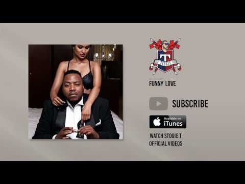Stogie T - Funny Love (Official Audio)