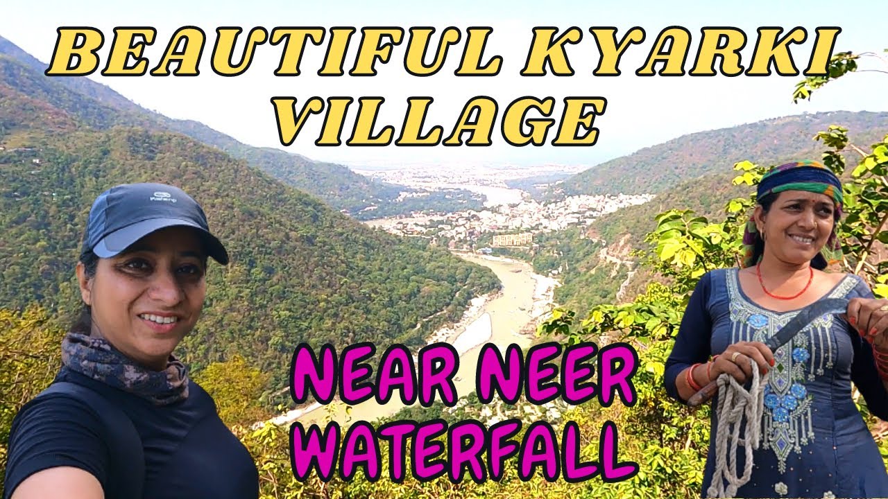 BEAUTIFUL KYARKI VILLAGE || Rishikesh || Uttarakhand Tourism || - YouTube