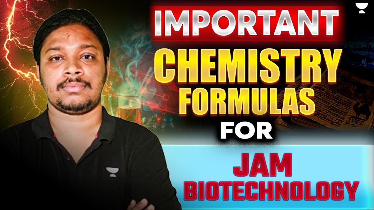 IIT JAM 2025: Important Chemistry Formulas for JAM Biotechnology | Anup ...