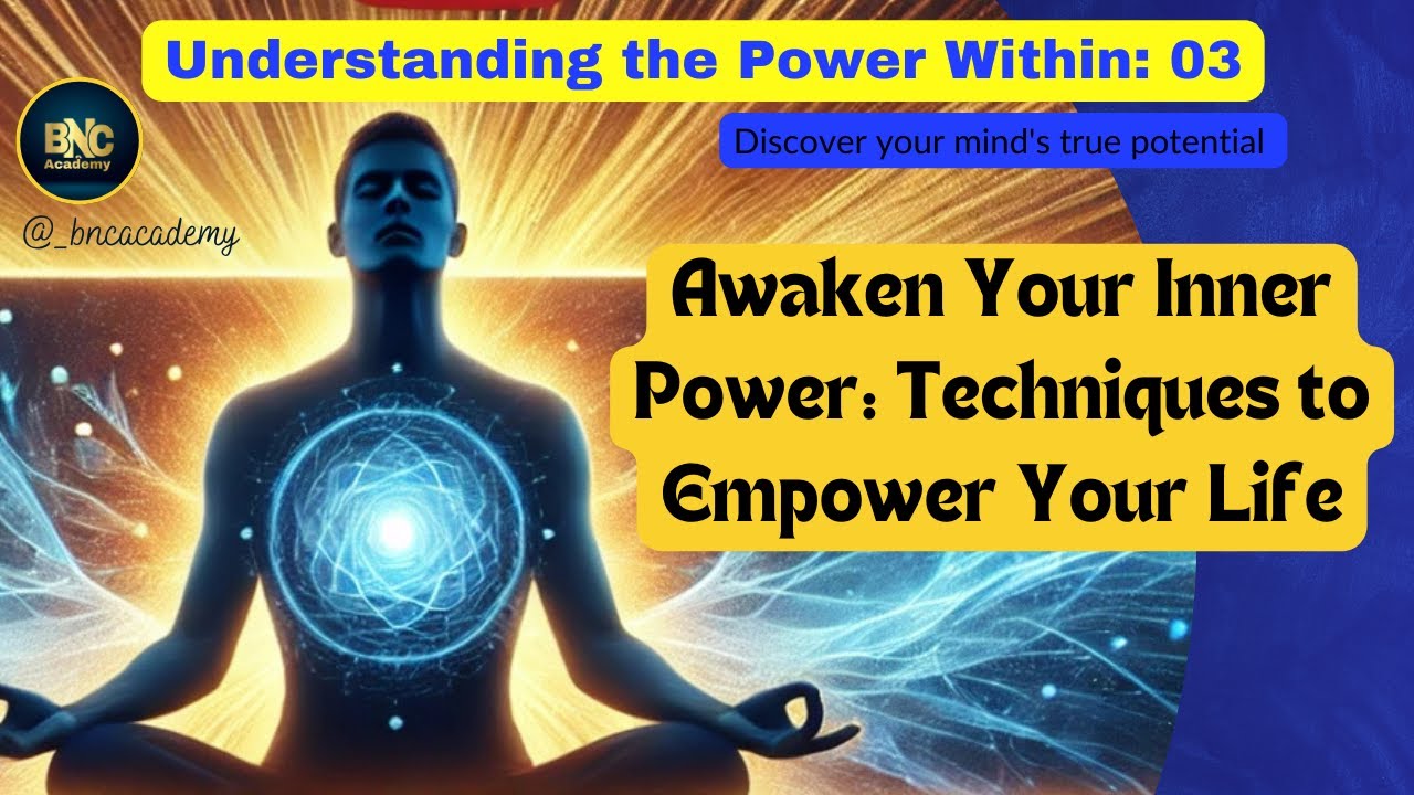 How to Awaken Your Inner Power | Techniques to Empower Your Life - YouTube