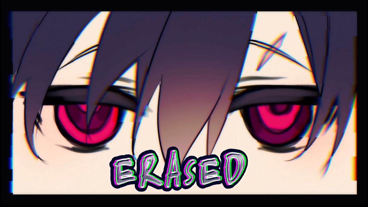 [OC] ERASED RE:RE: OC Animatic (Cover by Amalee) - YouTube