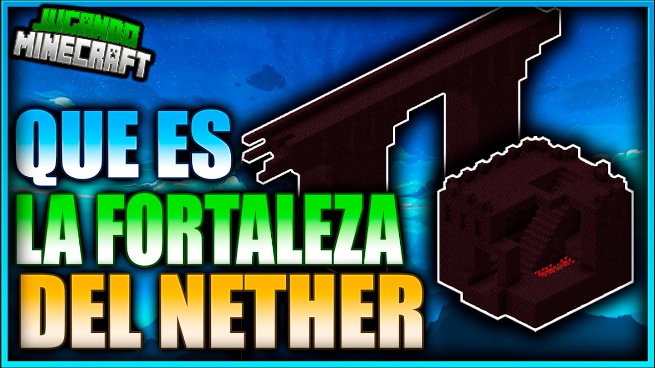 QUE ES LA FORTALEZA DEL NETHER Y COMO ENCONTRARLA - JUGANDO MINECRAFT ...