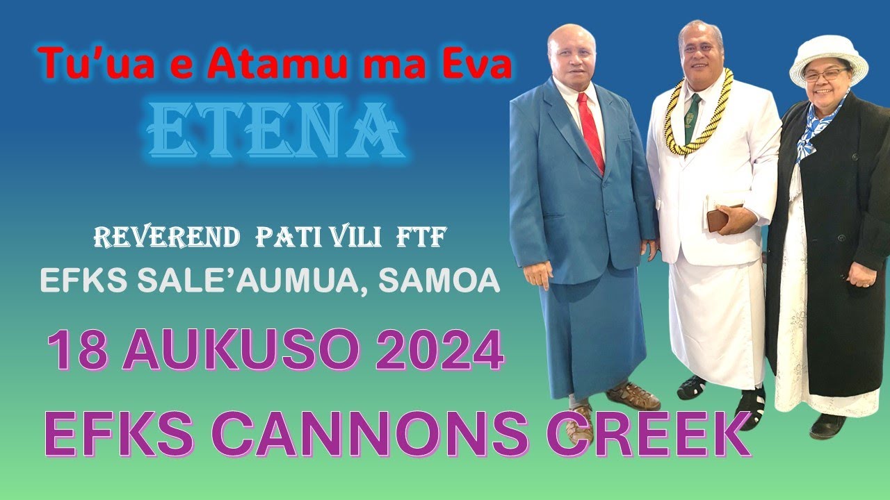 TU'UA E ATAMU ma EVA ETENA, Reverend Pati Vili FTF, EFKS Sale'aumua ...