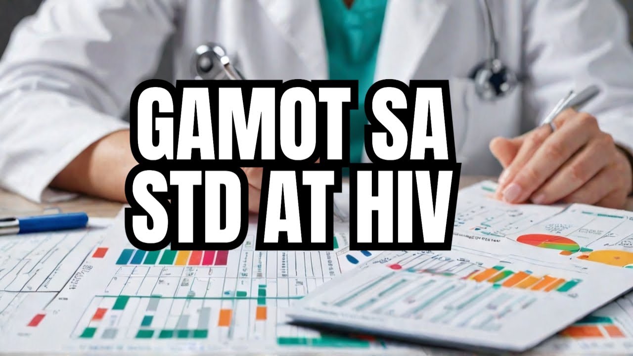 Paano Magamot ang STD at HIV: Gabay sa Gamot at Gastos 🌡️💊🩺💰📉 - YouTube