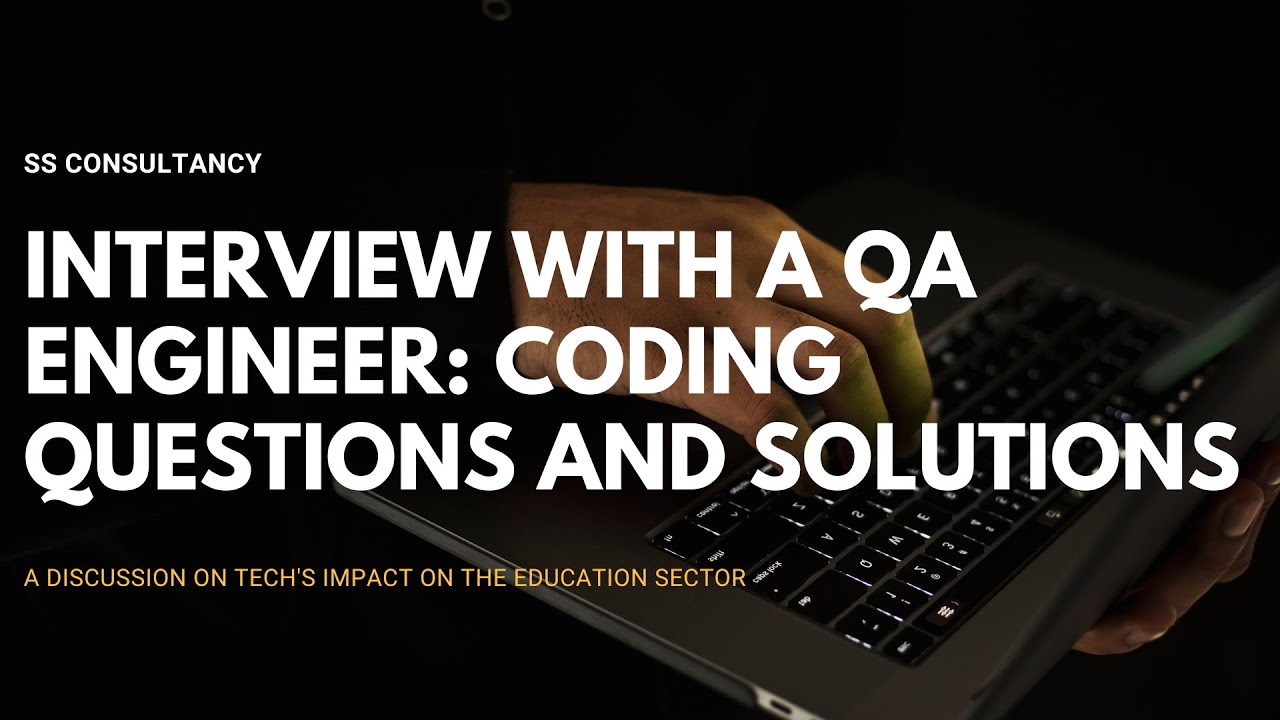 Software test / QA Engineer Interview Coding Questions and Solutions ...