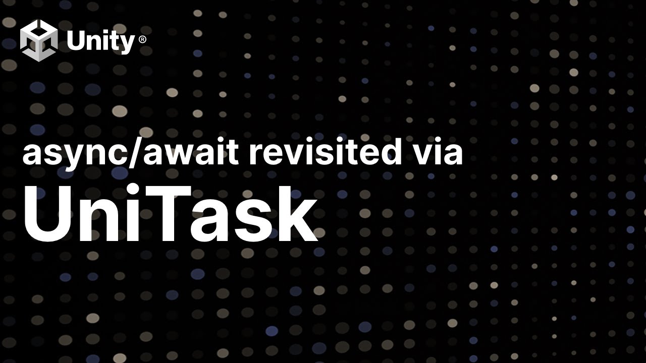 Asyncawait Revisited Via Unitask Youtube