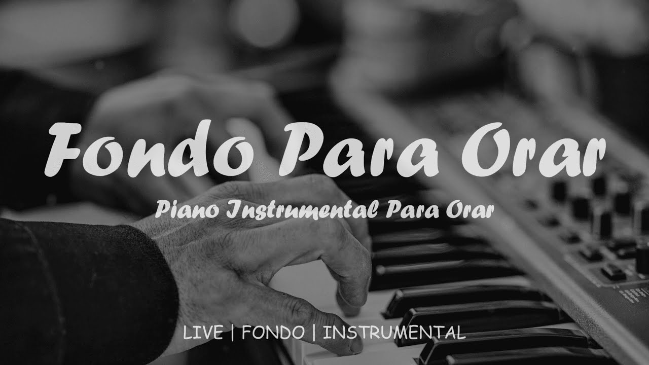 Fondo Instrumental Para Orar & Meditar - Oración y Devoción - Fondo ...