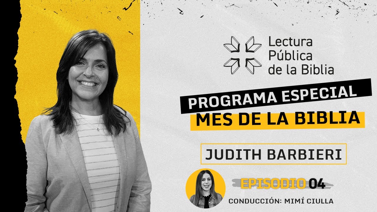 Mes de la BIblia - Episodio 4 Mimí Ciulla , Judith Barbieri - YouTube