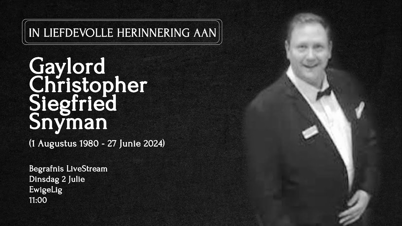 In Liefdevolle Herinnering aan Gaylord Christopher Siegfried Snyman ...