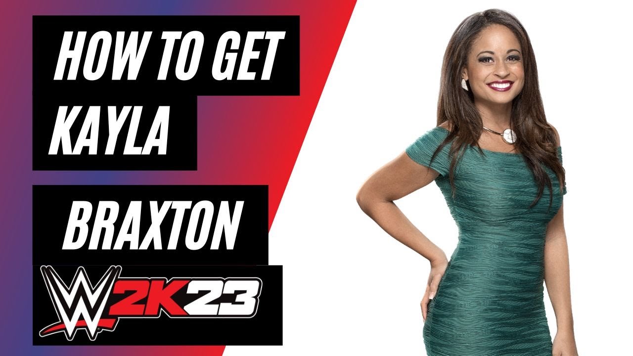 How To Get Kayla Braxton on WWE 2K23 - YouTube