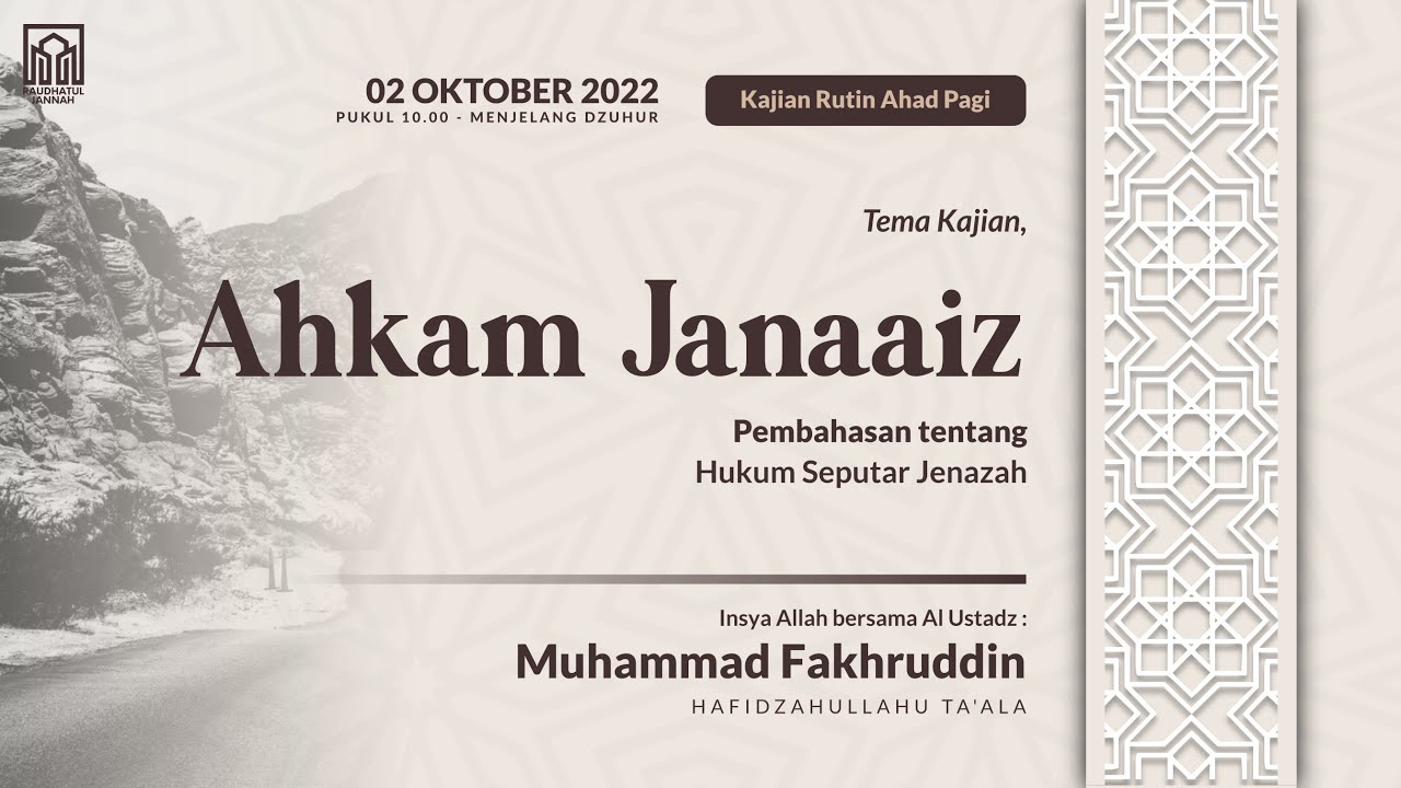 [LIVE] AHKAM JANAAIZ | Hukum Seputar Jenazah | Ustadz Muhammad ...