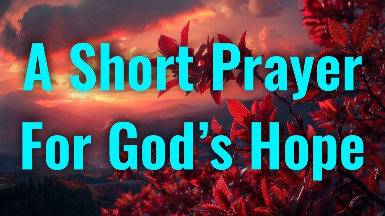 Lord God, I pray for divine hope to fill my heart & mind, to guide me ...