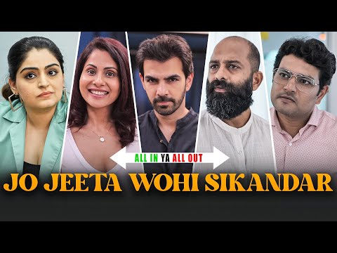 JO JEETA WOHI SIKANDAR | All In Ya All Out | SIT | Comedy Web Series
