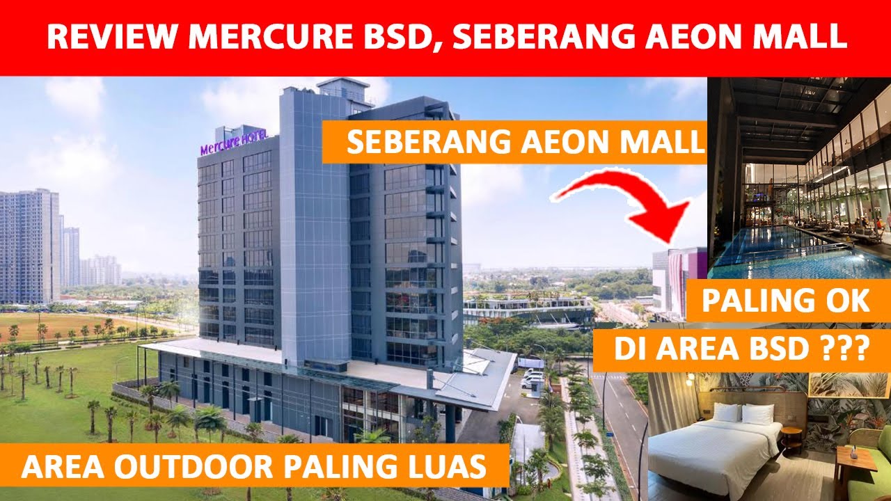 Review Mercure Aeon BSD - Murah dan Ternyata Overall OK BANGET !!! =) - YouTube