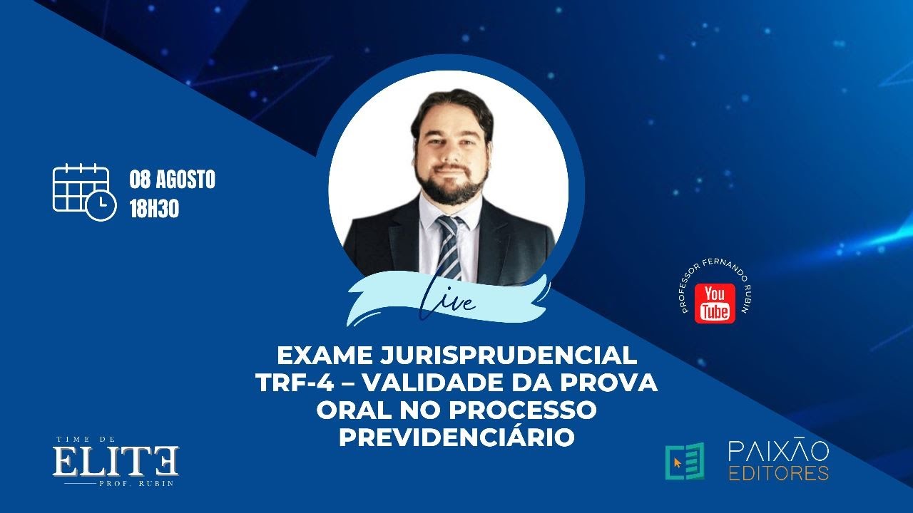 EXAME JURISPRUDENCIAL TRF-4 - VALIDADE DA PROVA ORAL NO PROCESSO PREVIDENCIÁRIO - YouTube