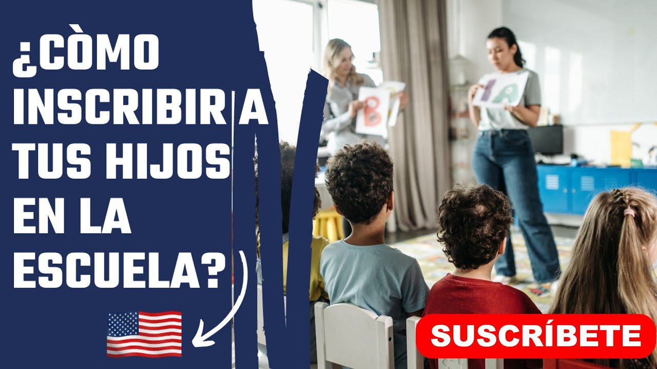 Cómo INSCRIBIR a tus hijos en la ESCUELA? #usa #latinos - YouTube