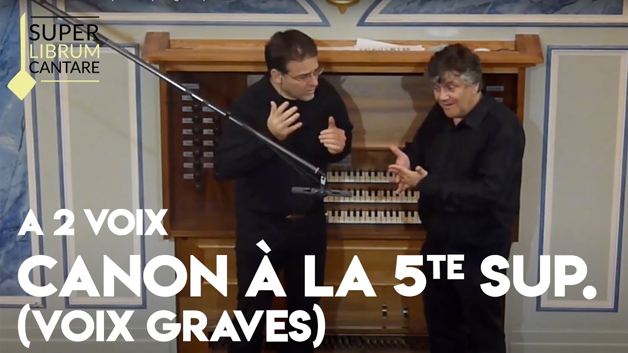 2 voix - Canon à la 5te supérieure (voix graves) - YouTube