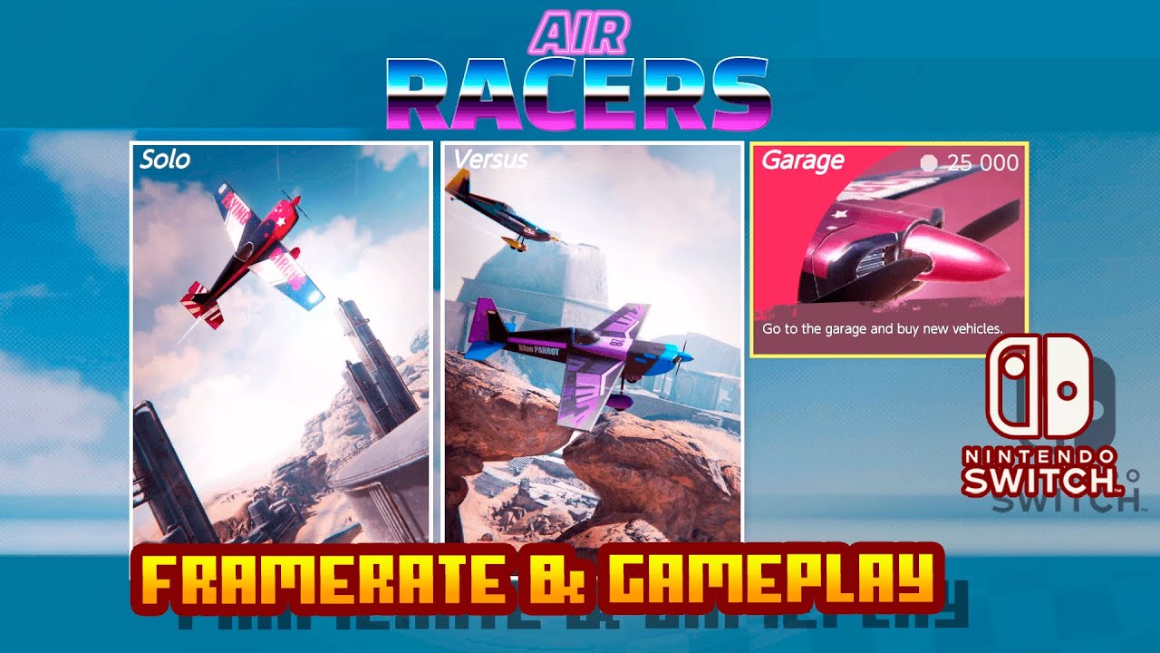 Air Racers - (Nintendo Switch) - Framerate & Gameplay - YouTube