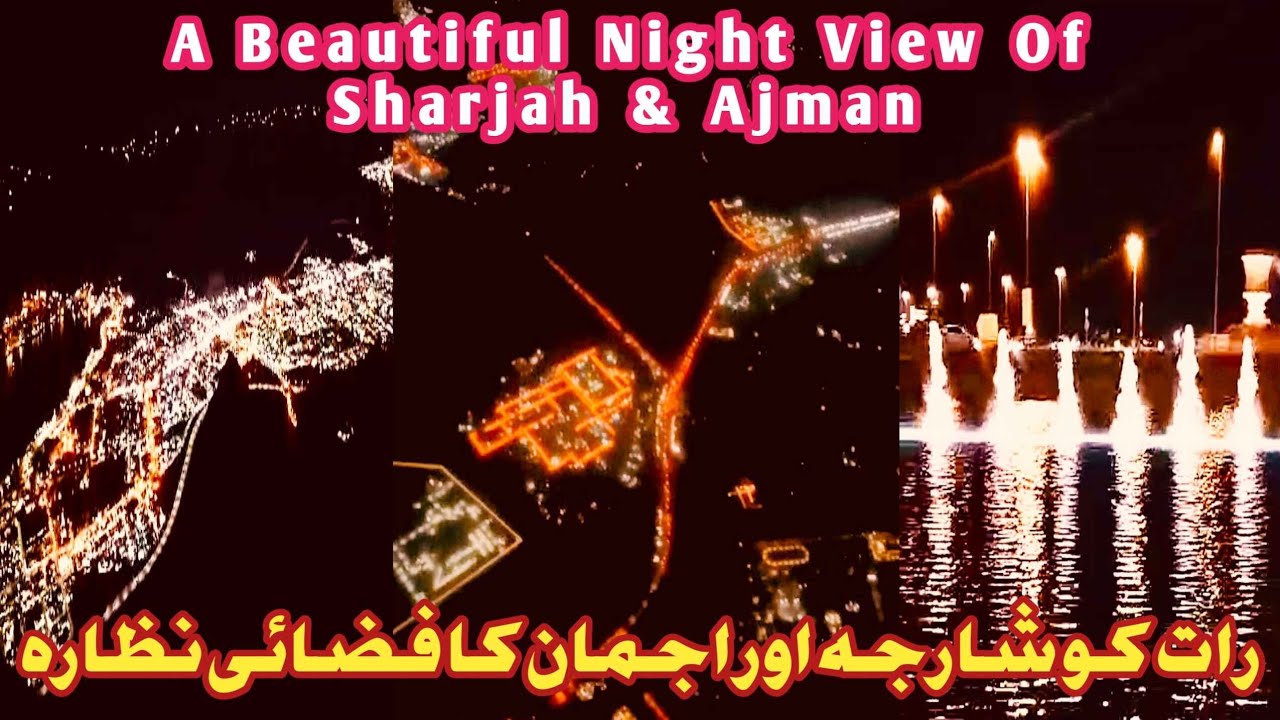 night view of dubai/sharjah night view/ajman night view/people visit to ...