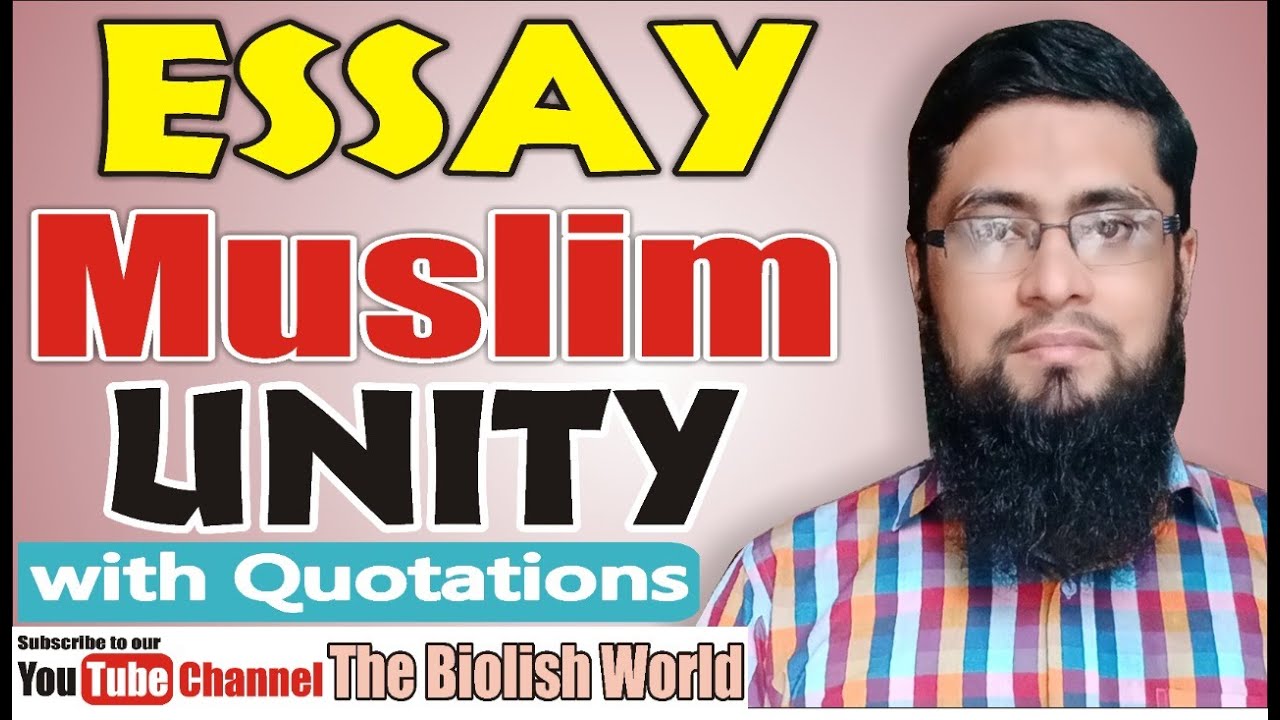 English Essay Muslim Unity | Muslim Unity | @The Biolish World - YouTube