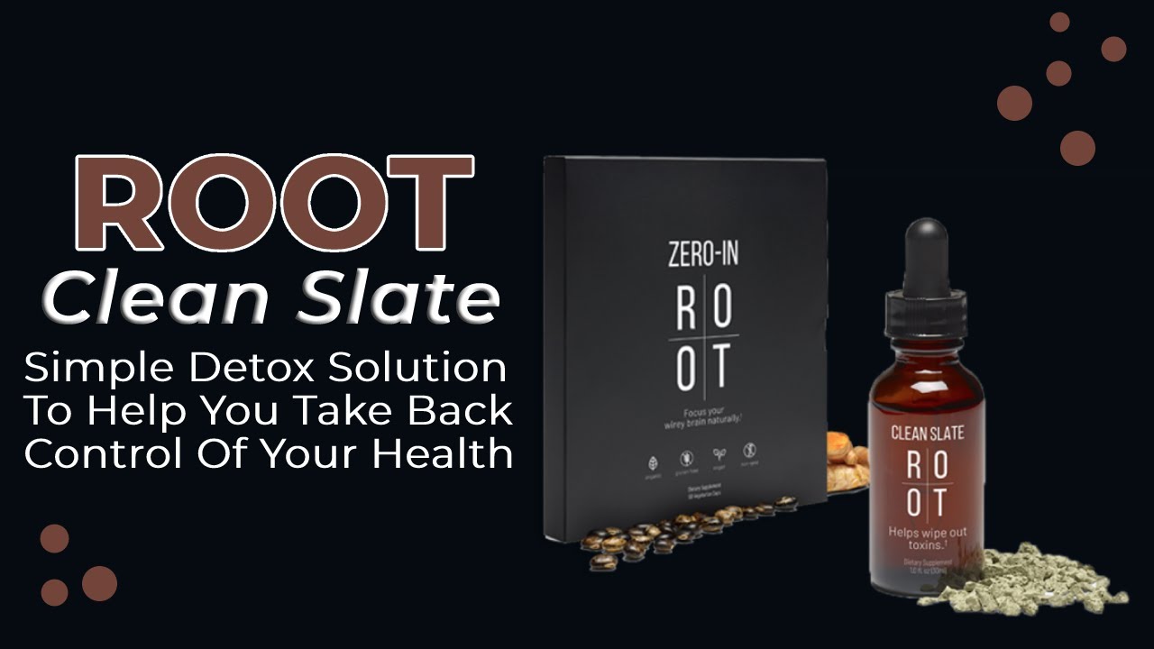 ROOT Clean Slate - Natural Detox Tips For A Healthier Life - YouTube