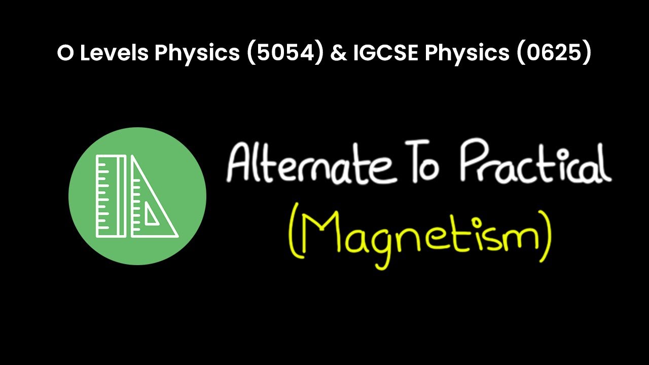 OL Physics (5054) & IGCSE Physics (0625) | Alternative to Practical ...