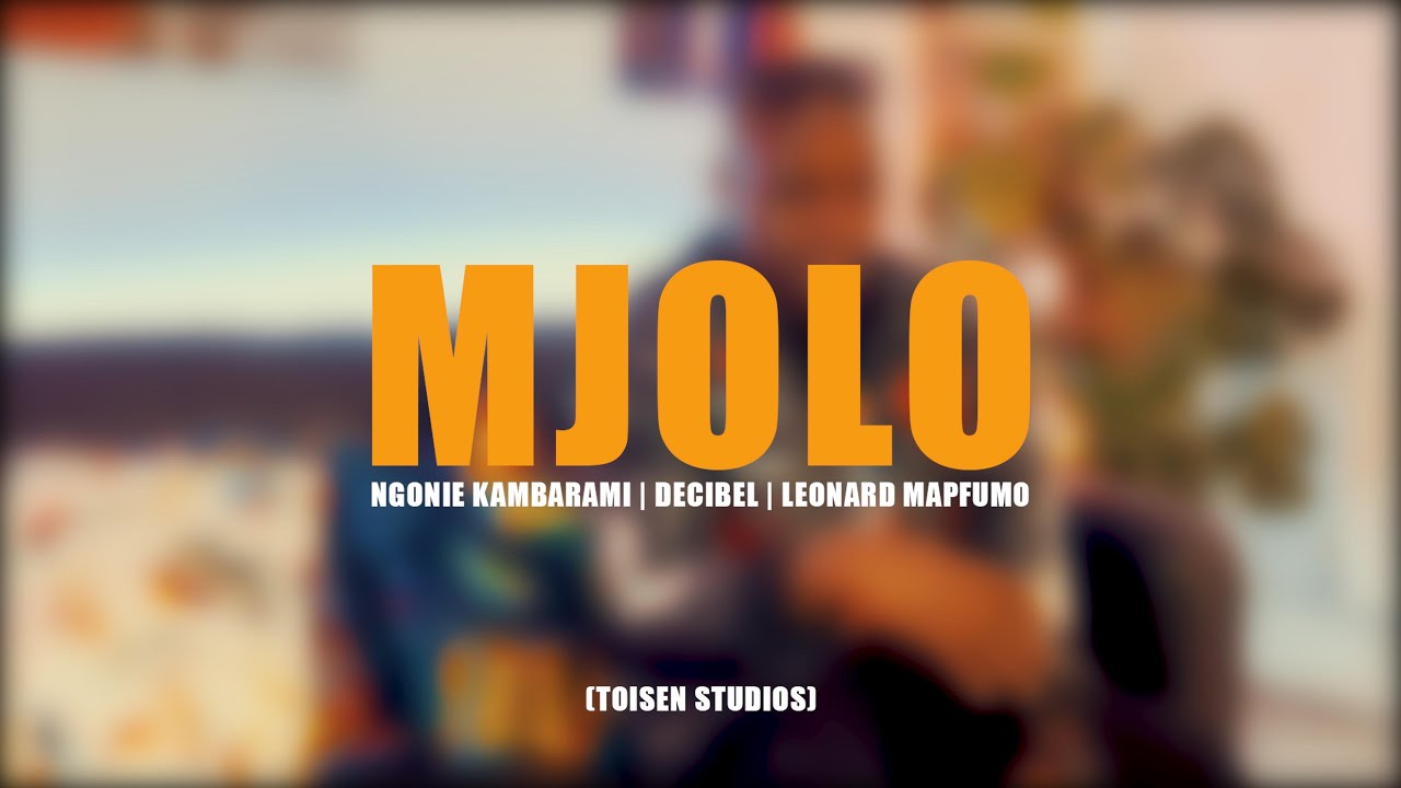 Ngonie Kambarami, Decibel, & Leonard Mapfumo- Mjolo (Official Video ...
