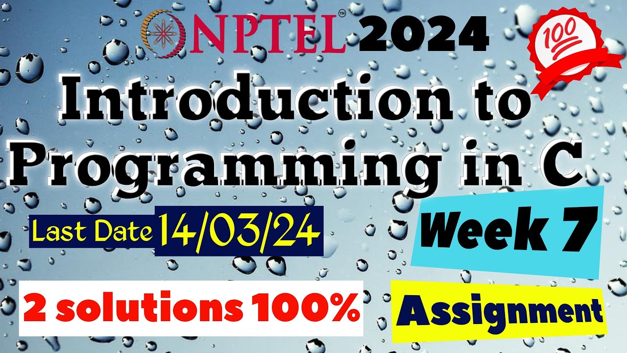 Introduction To Programming In C Week 7 Solutions Score 100 Jan Apr 2024 Youtube 4751