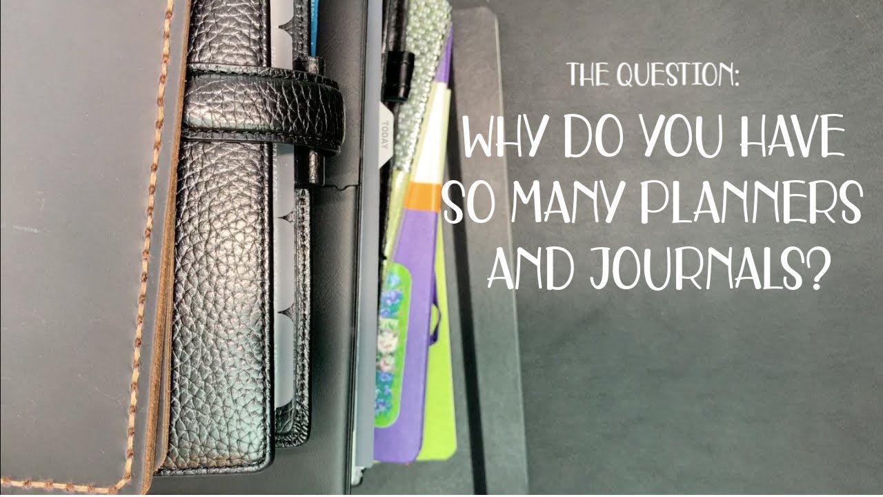 WHY DO YOU HAVE SO MANY PLANNERS AND JOURNALS - YouTube