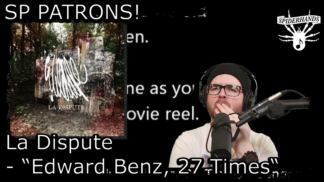 SP PATRONS Jacob Good | La Dispute - Edward Benz, 27 Times #songreview ...