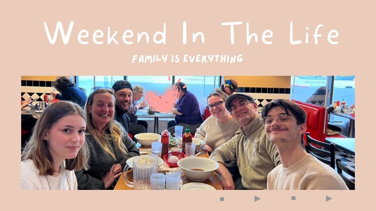 Weekend In The Life Vlog - Family Family Family - YouTube