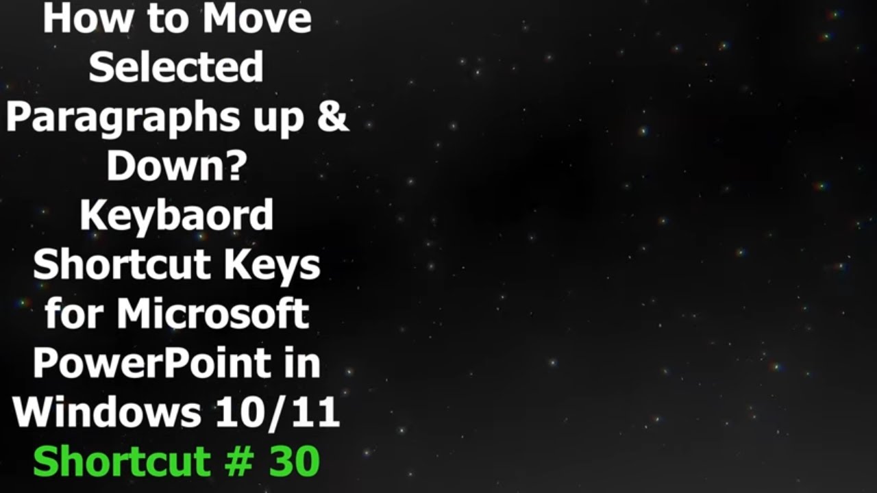 How To Move Selected Paragraphs Up Down In PPT Keyboard Shortcuts Keys For Microsoft How To Move Selected Paragraphs Up Down In PPT Keyboard Shortcuts Keys For Microsoft