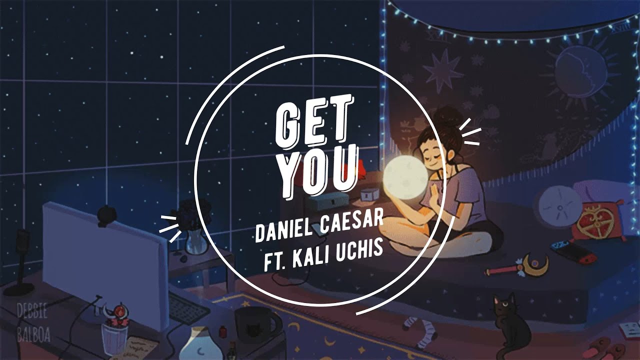 GET YOU (LYRICS) - DANIEL CAESAR FT. KALI UCHIS - YouTube