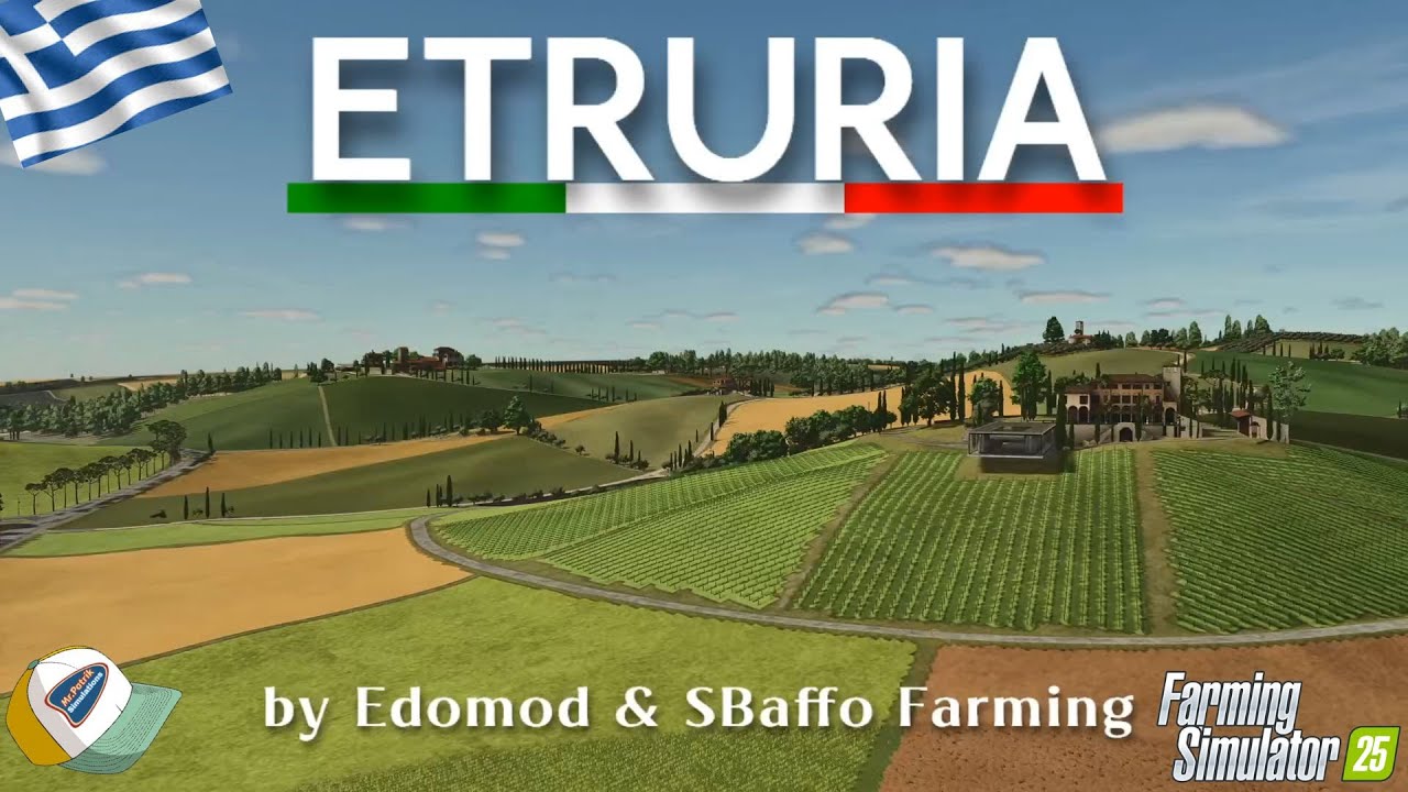 ETRURIA MAP By Etomod ΕΝΑΣ ΧΑΡΤΗΣ ΑΡΙΣΤΟΥΡΓΗΜΑ/FARMING SIMULATOR 25 ...
