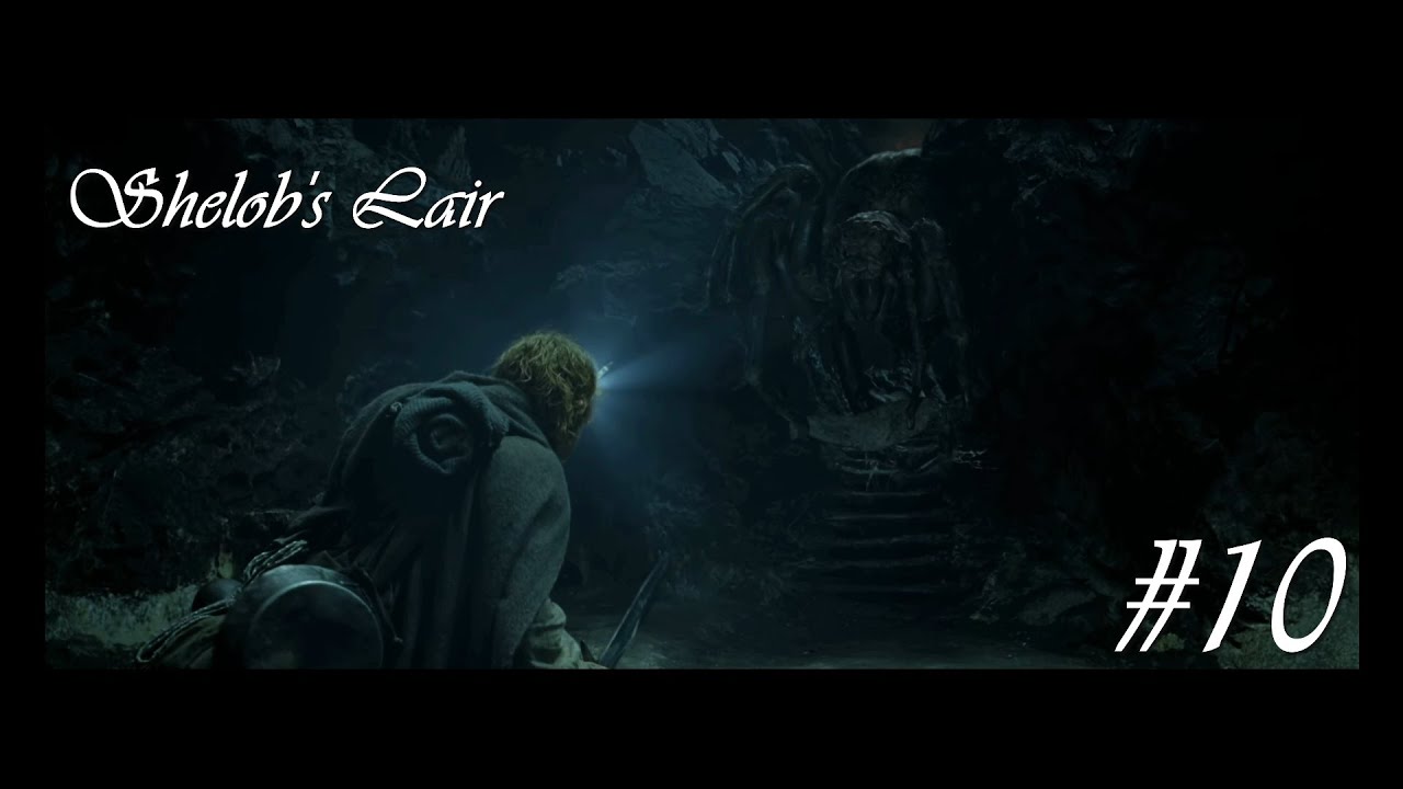 Lord of the Rings: The Return of The King - Shelob's Lair #10 # ...