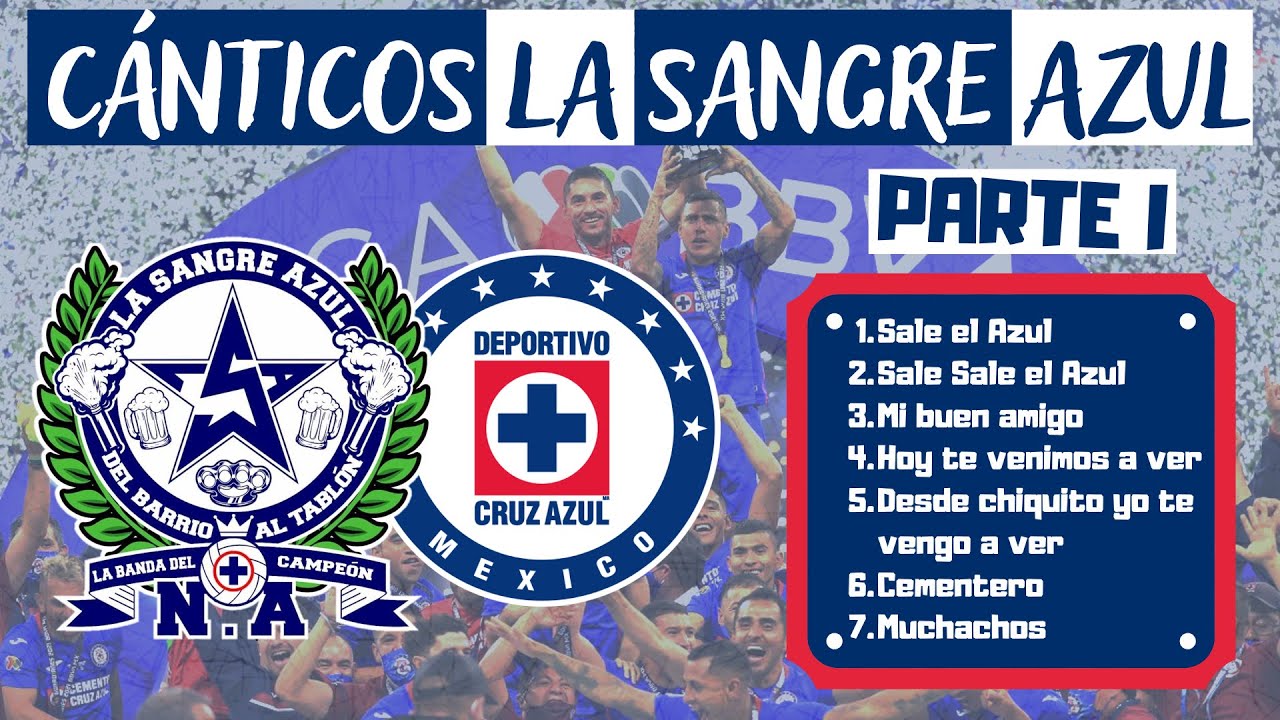 Cánticos de La Sangre Azul con Letra Parte I - Apertura 2022 - YouTube