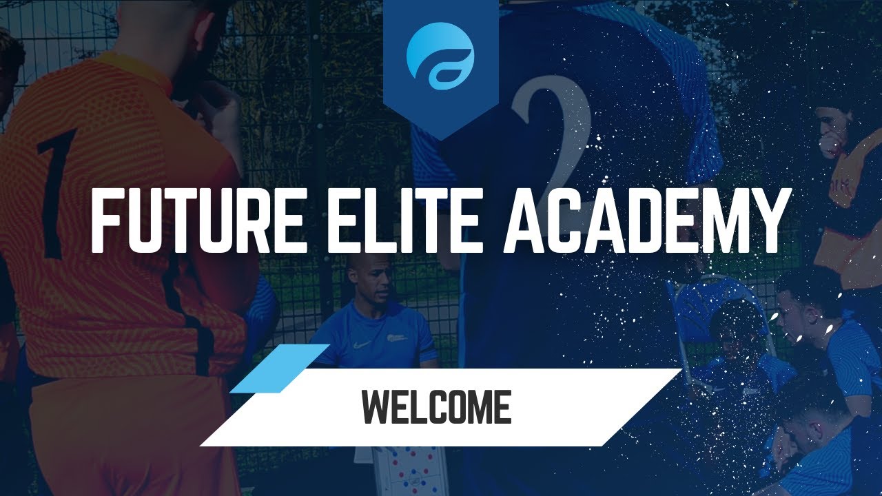 Welcome to Future Elite Academy - YouTube