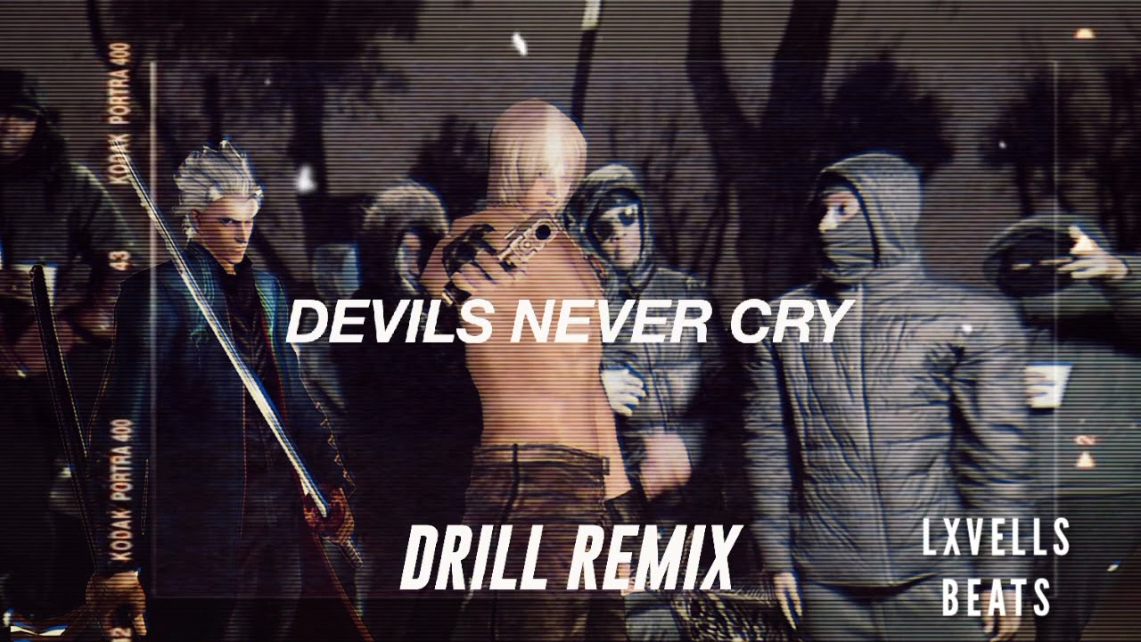 Devils Never Cry (Drill.Remix) - YouTube