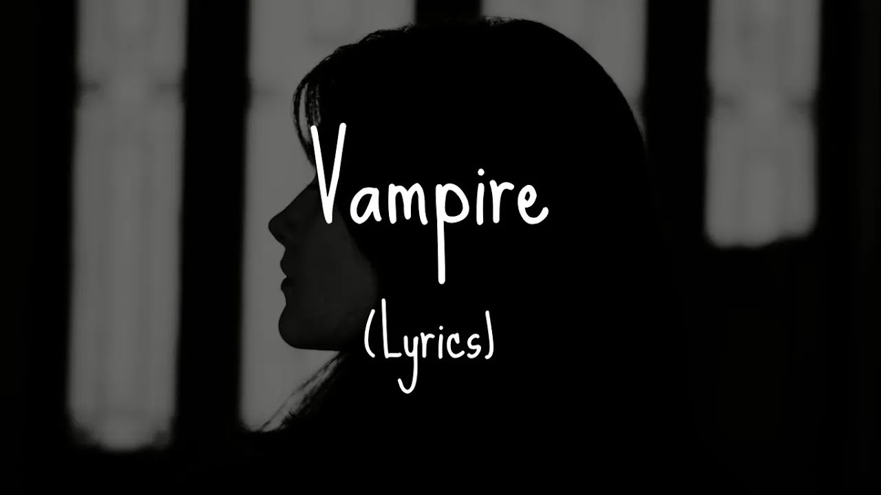 Olivia Rodrigo - Vampire (Lyrics) 💫🖤 - YouTube