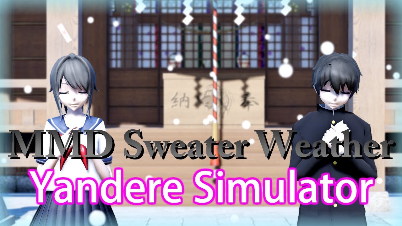 MMD Sweater Weather - Yandere Simulator - YouTube