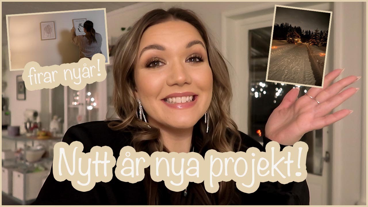 NYTT ÅR NYA PROJEKT! FIRAR NYÅR VLOGG 105 - AMANDA MARIN - YouTube