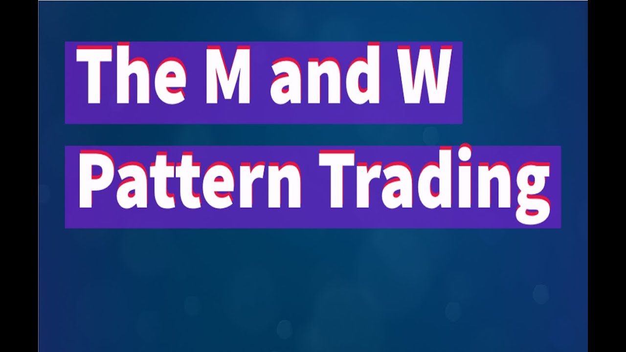 The M and W pattern Trading - YouTube