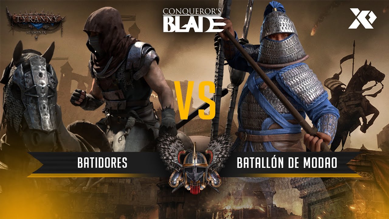 BATIDORES VS BATALLÓN DE MODAO [SERVER PTR] - CONQUERORS BLADE | xPeReZ ...