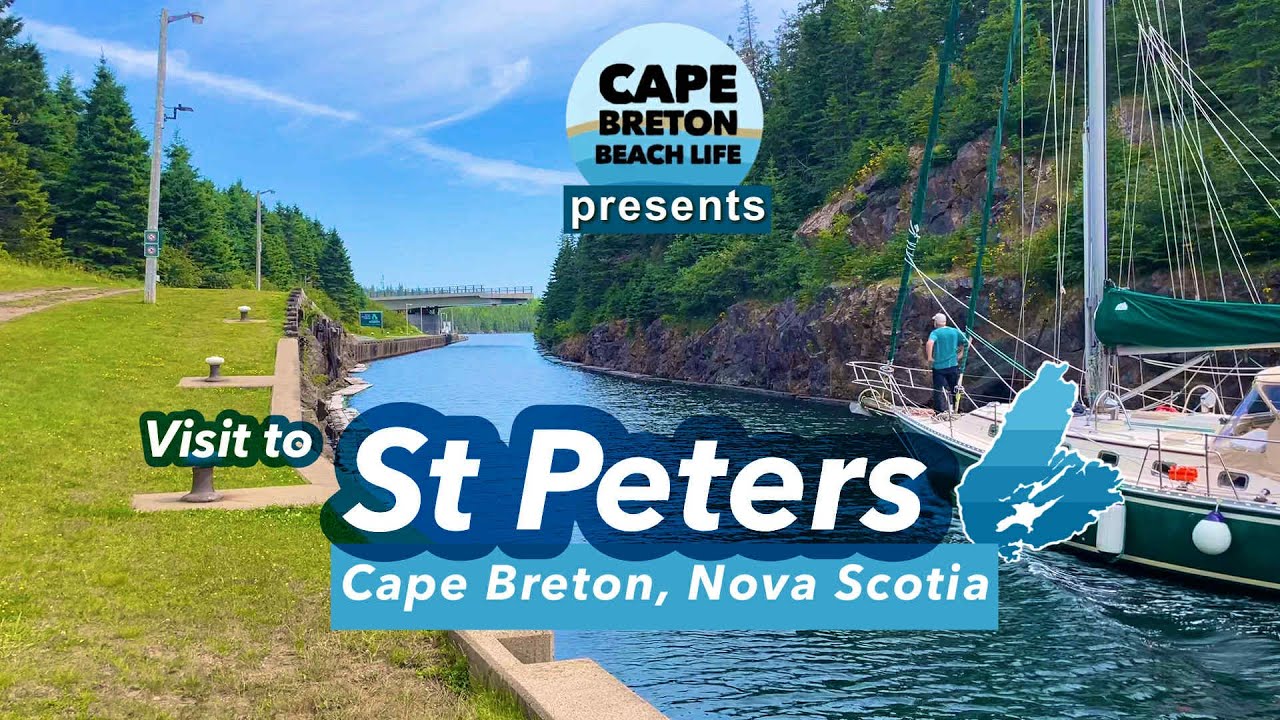 ST PETERS || CAPE BRETON ISLAND || Forts and Canal - YouTube