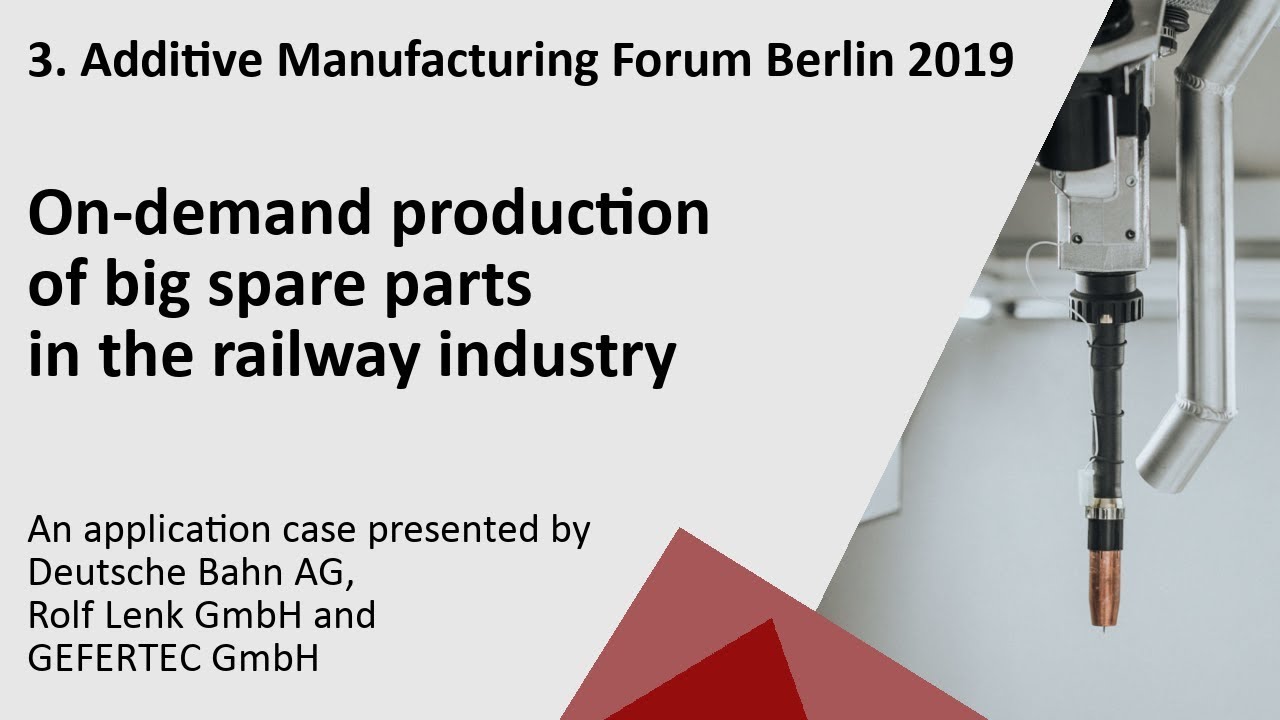 On-demand production of big spare parts in the railway industry - YouTube