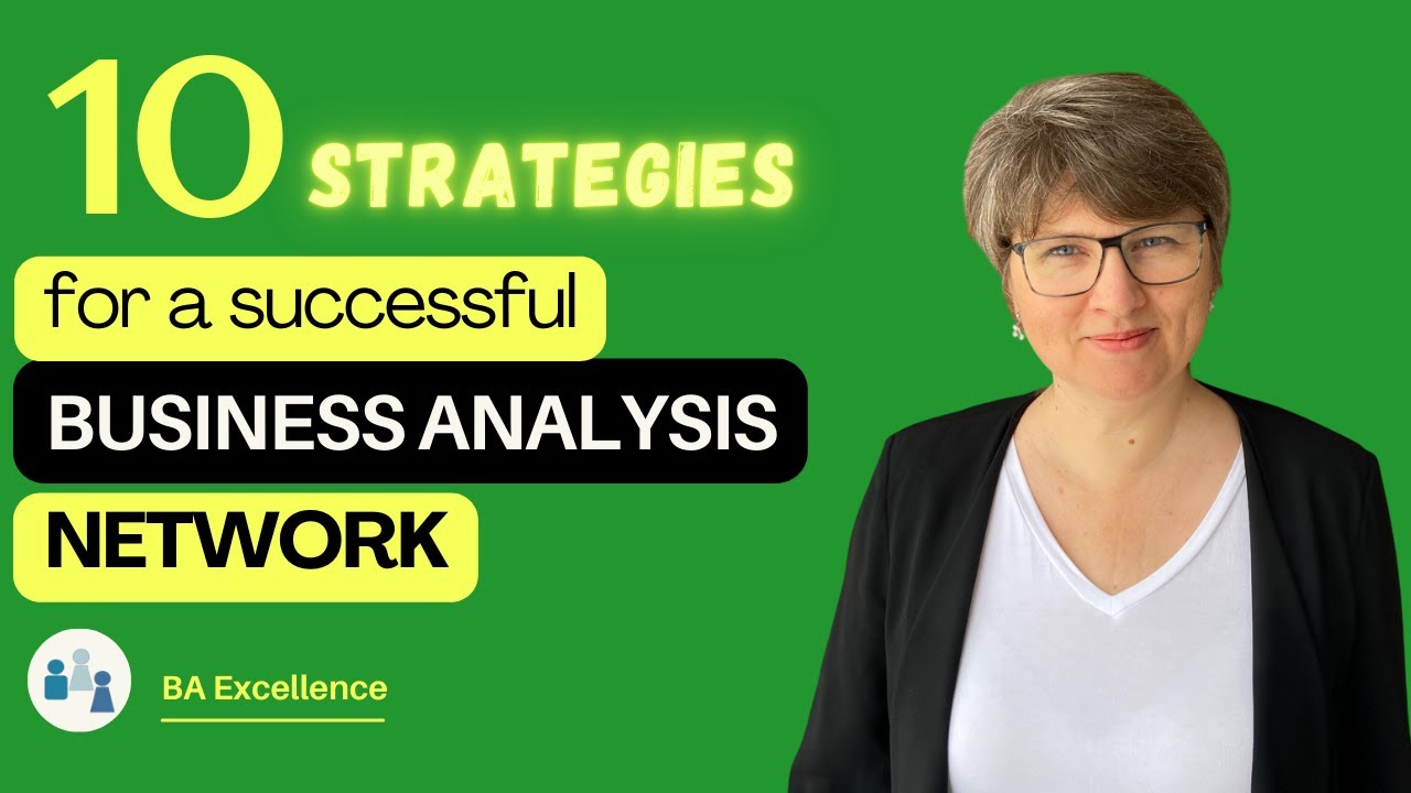 10 Strategies for Building a Successful BA Network - YouTube