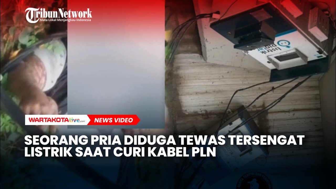 Seorang Pria Diduga Tewas Usai Tersengat Listrik Saat Mencuri Kabel PLN ...