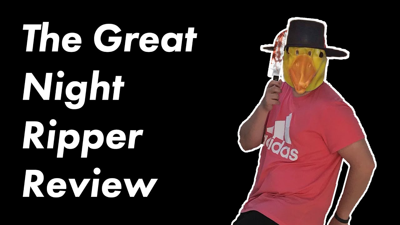 The Great Night Ripper Review - YouTube