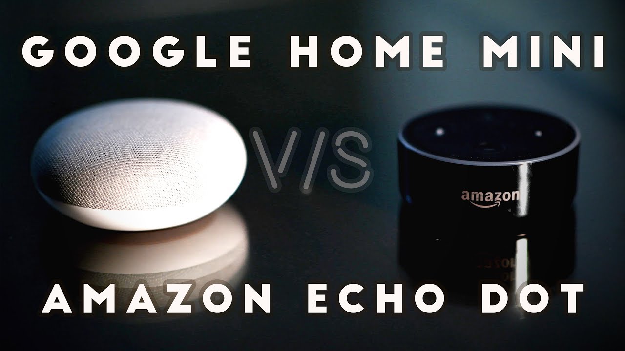 Google Home Mini vs Amazon Echo Dot : Honest Review and comparison ...